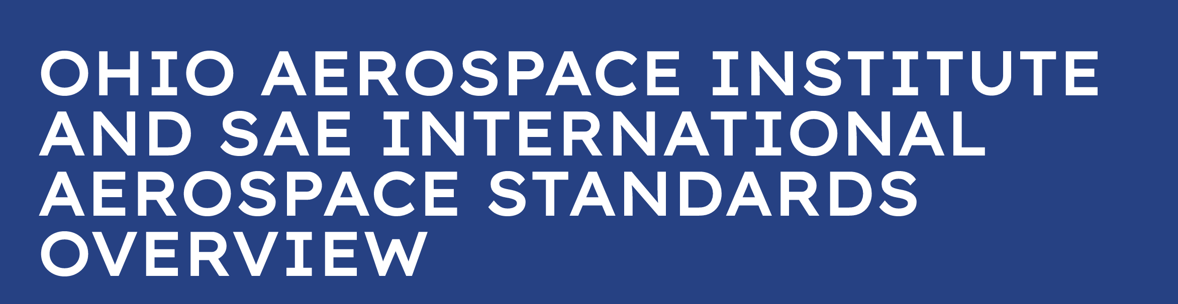 Ohio Aerospace Institute and SAE International Aerospace Standards ...